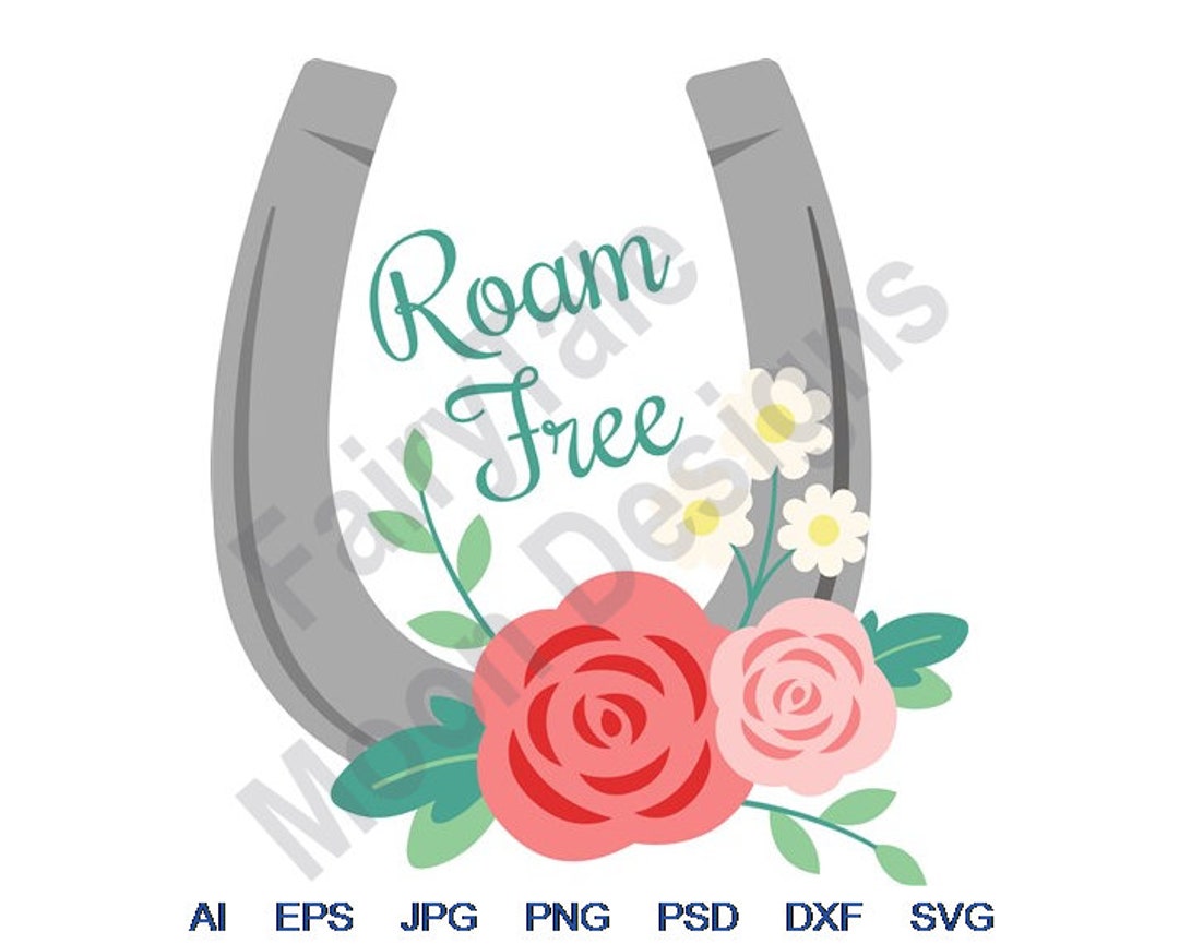 Roam Free Svg, Dxf, Eps, Png, Jpg, Vector Art, Clipart, Cut File ...