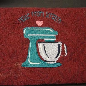 Made From Scratch - Machine Embroidery Design, Stand Mixer Embroidery ...