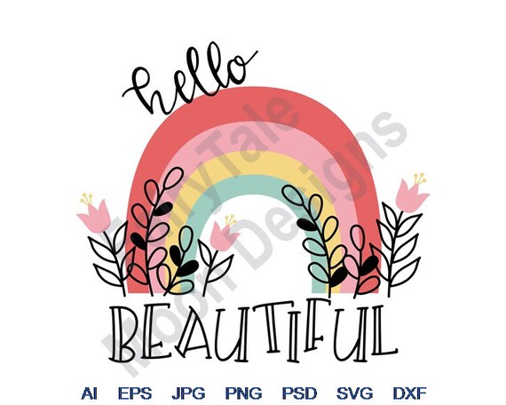 Hello Beautiful Svg Dxf Eps Png Jpg Vector Art | Etsy