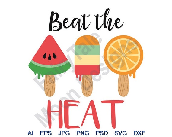 Beat The Heat Svg Dxf Eps Png Jpg Vector Art Clipart - Etsy México