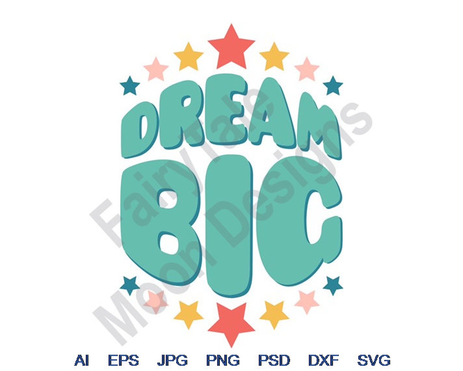 Dream Big Svg Dxf Eps Png Jpg Vector Art Clipart Cut - Etsy