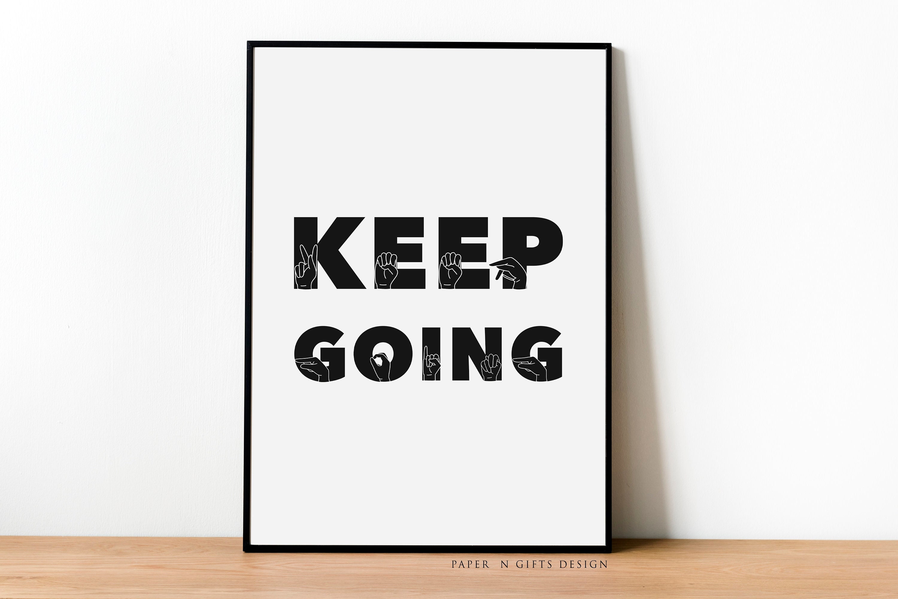 Keep Going Poster, Sign Language Art, Printable Wall Art, Sign Language ...