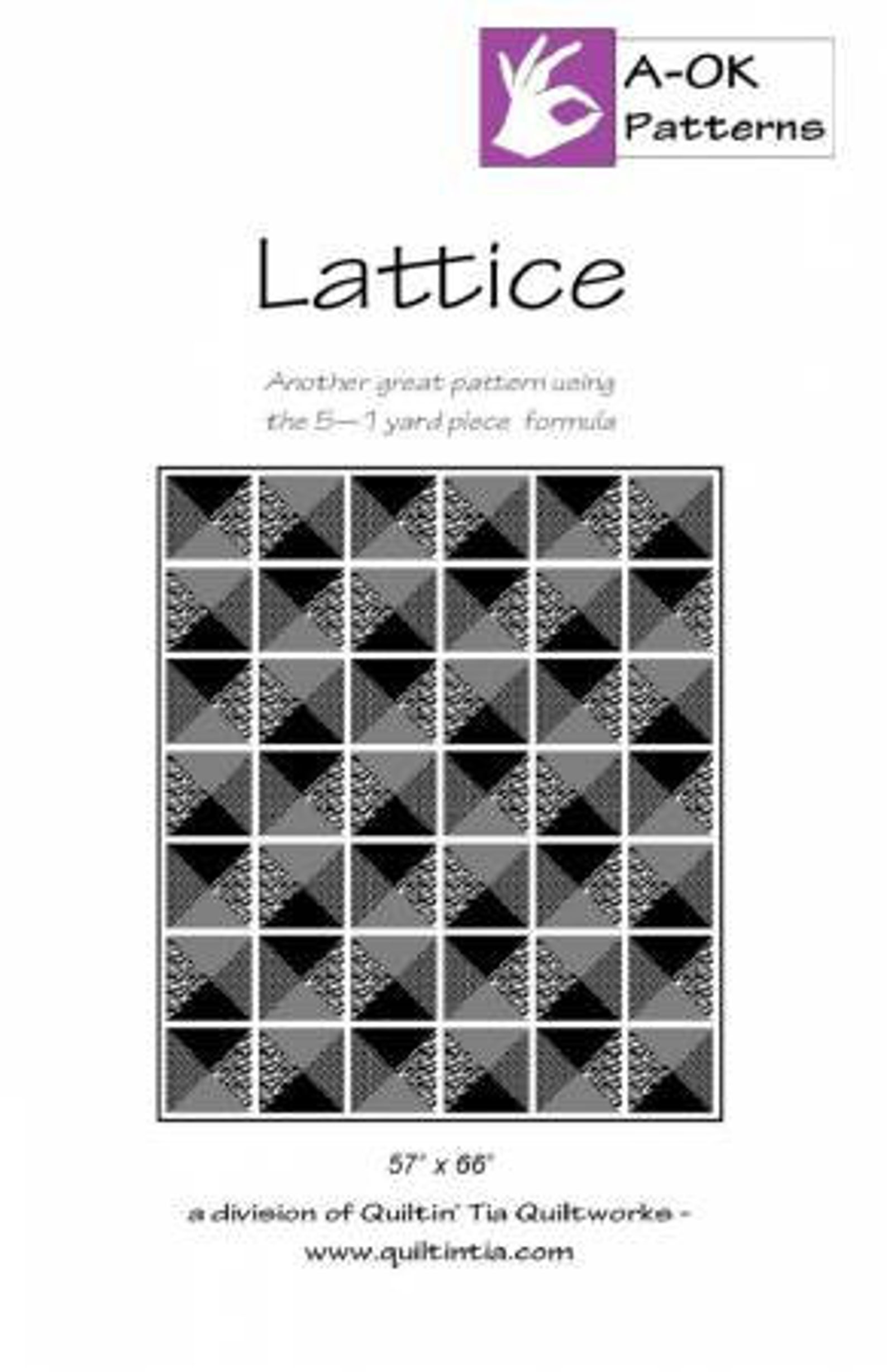 Lattice - 57” X 66” - A OK Patterns - Quiltin’ Tia - Paper Pattern ...