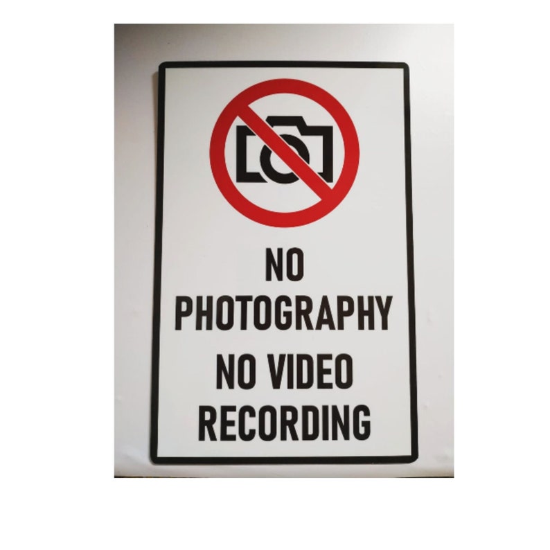 No Photography No Video Recording Sign Safety Sign in Aluminum High ...