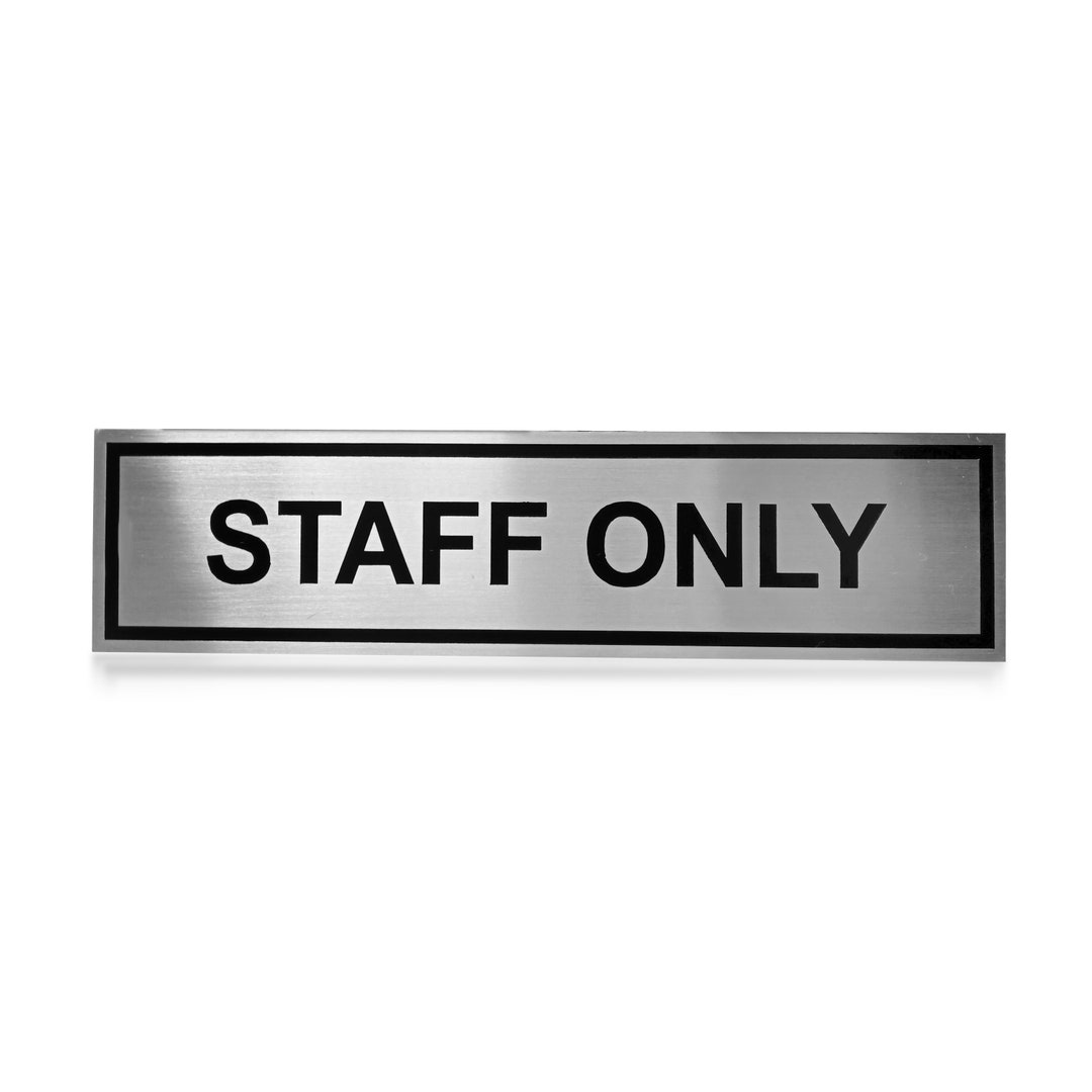 STAFF ONLY Stainless Steel Metal Cabin Door Sign for Office / Bank ...