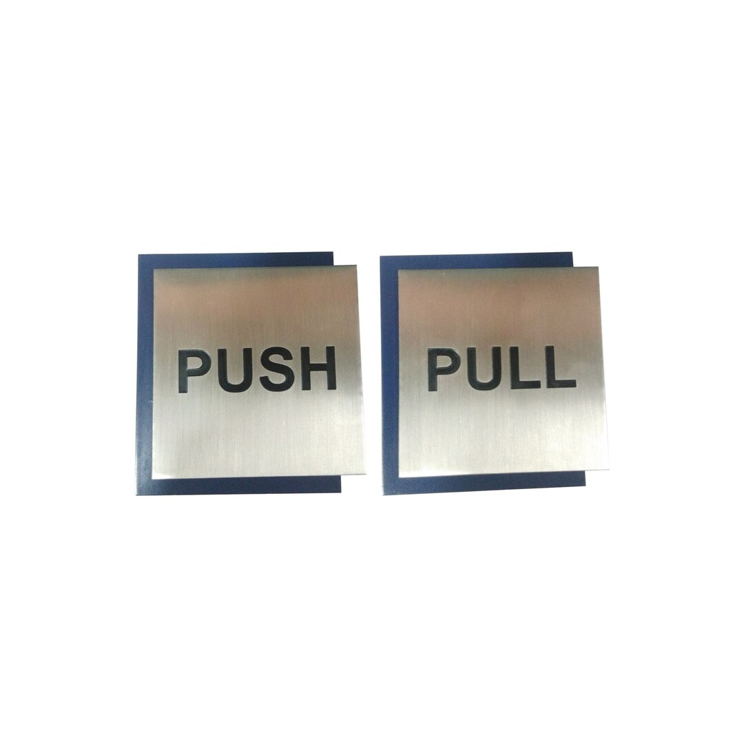 PUSH / PULL Acrylic Blue Color With Stainless Steel Metal Door Signs ...