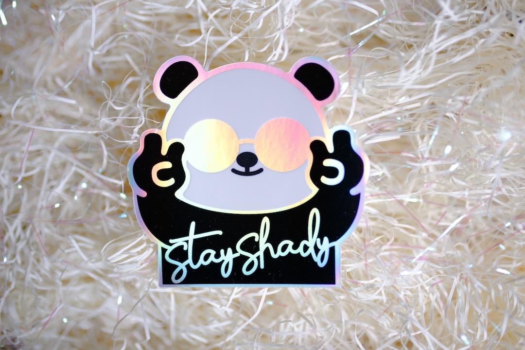 Cute, Stay Shady Panda Wearing Sunglasses Holographic Sticker || Animal ...