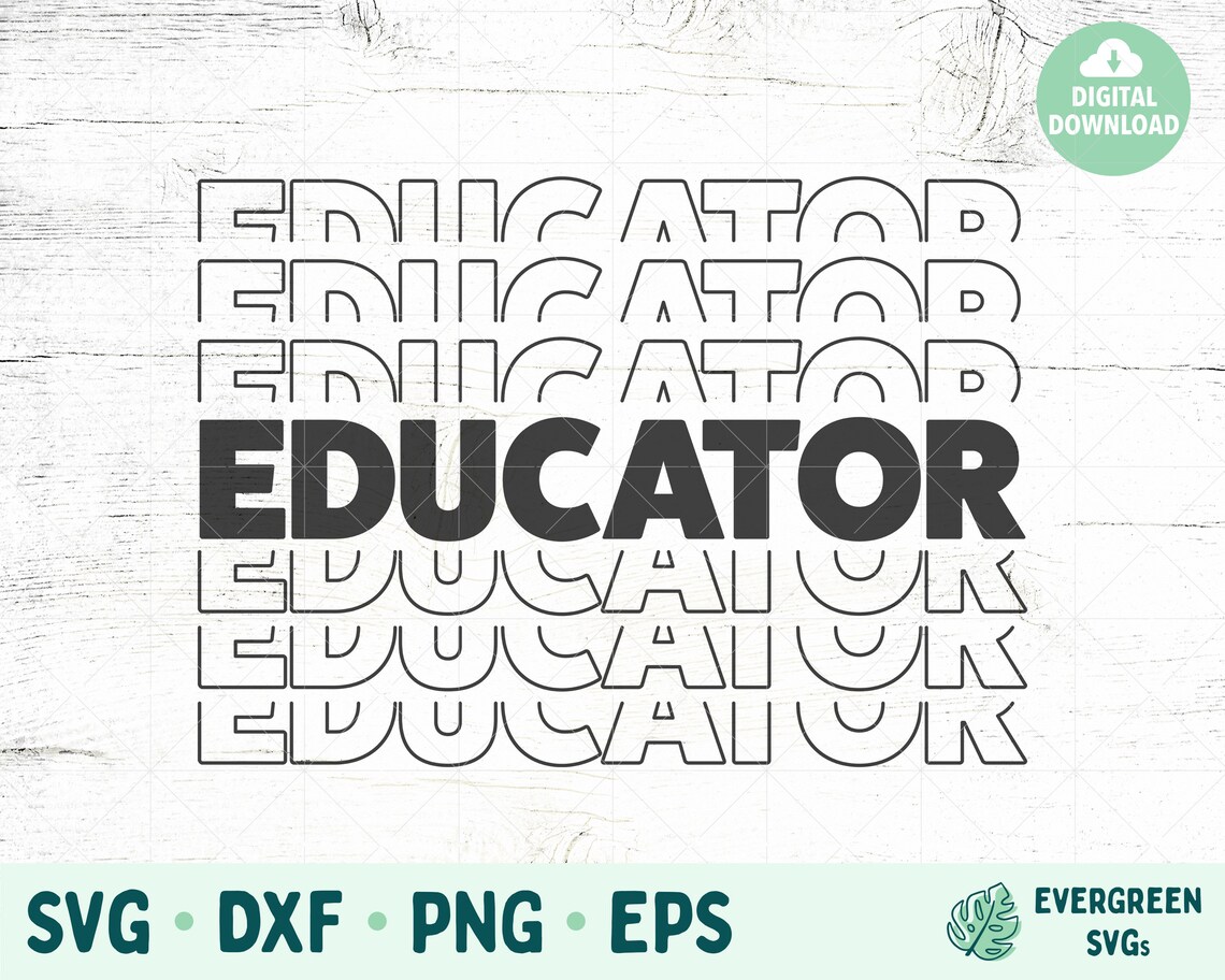 Educator SVG, Teacher Svg Eps Dxf Png, Education SVG, Teacher SVG Files ...