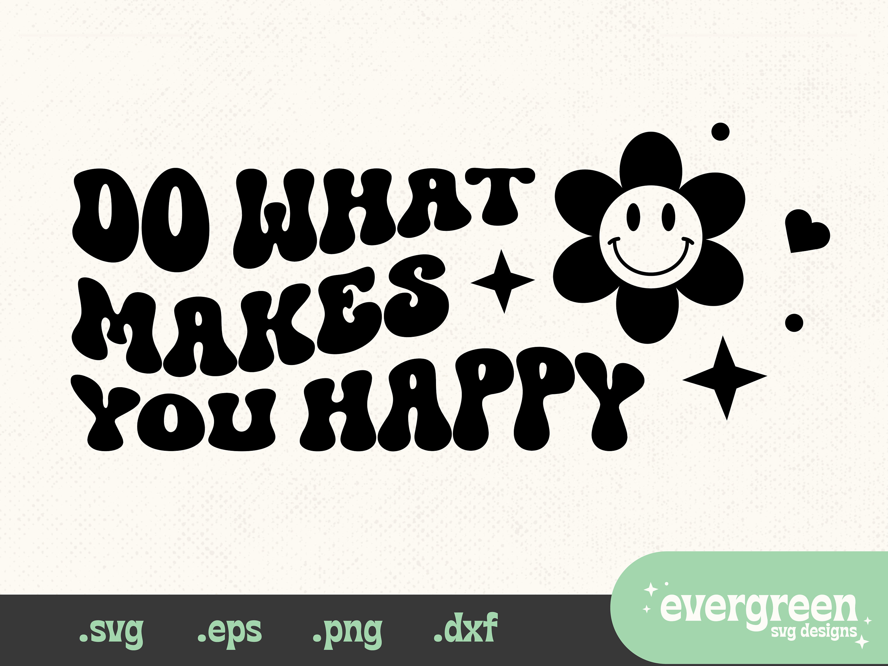 Hippie SVG, Smiley Face SVG, Hippie Flowers Svg, Do What Makesyou Happy ...