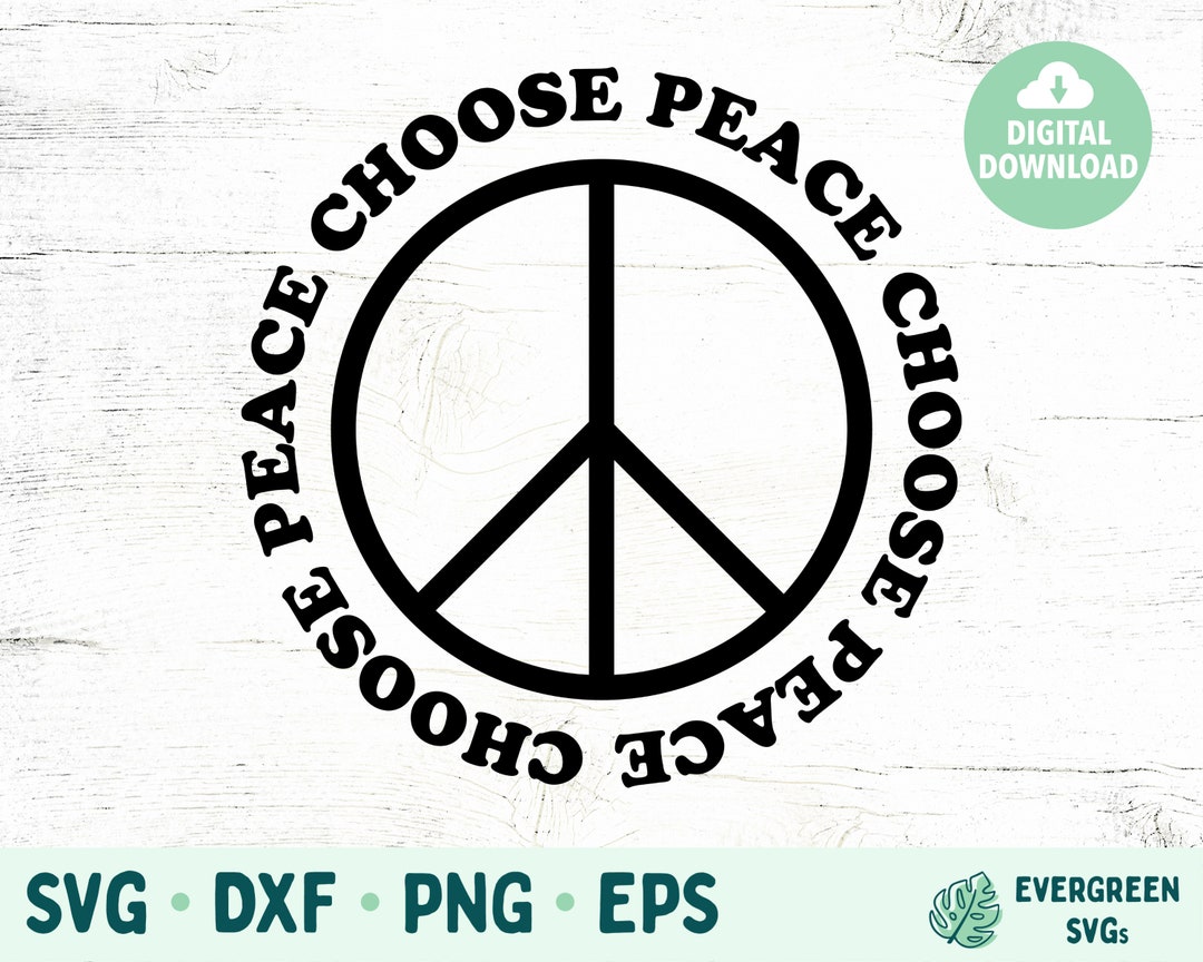 Choose Peace Sign SVG, Peace Symbol SVG, Hippie Peace and Love SVG Cut ...