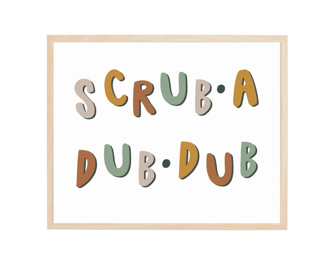 Scrub-a-dub-dub Printable Wall Art (bathroom) - Etsy