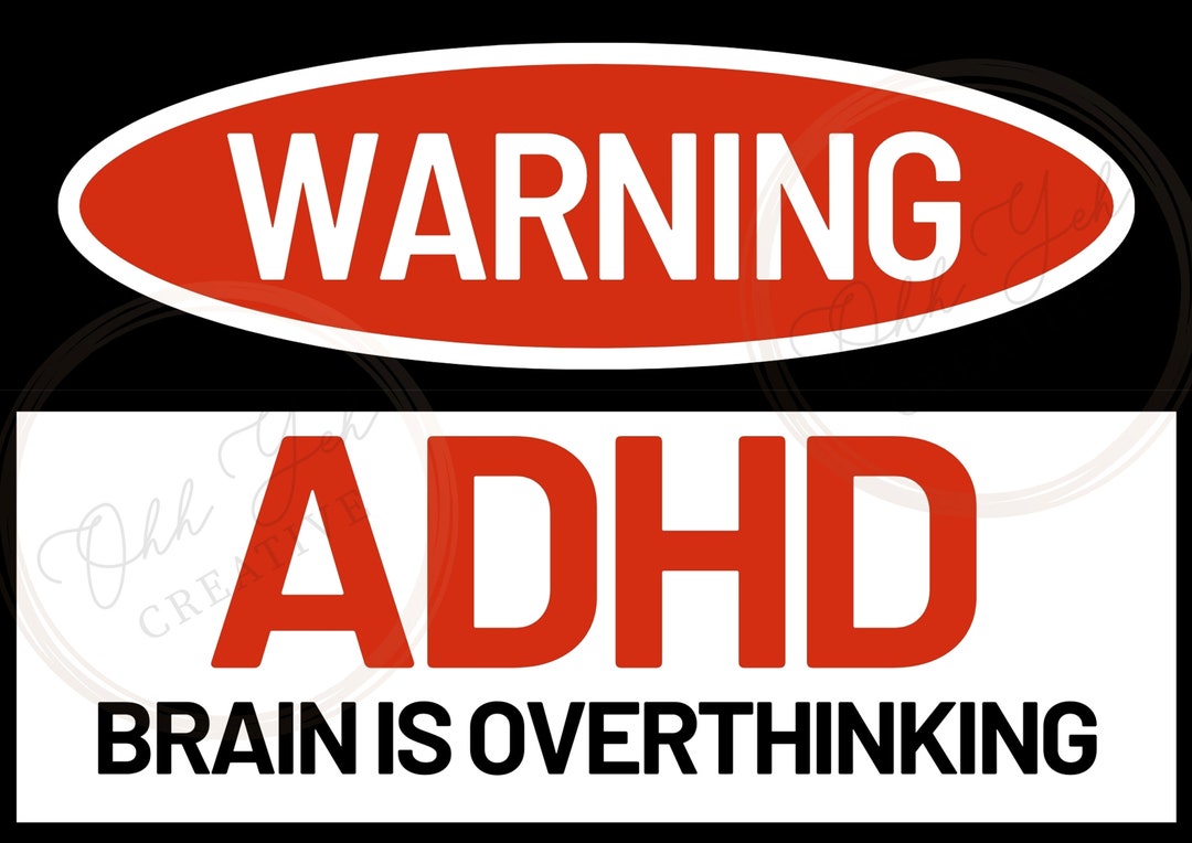 WARNING ADHD Brain is Overthinking A4 Digital Download - Etsy