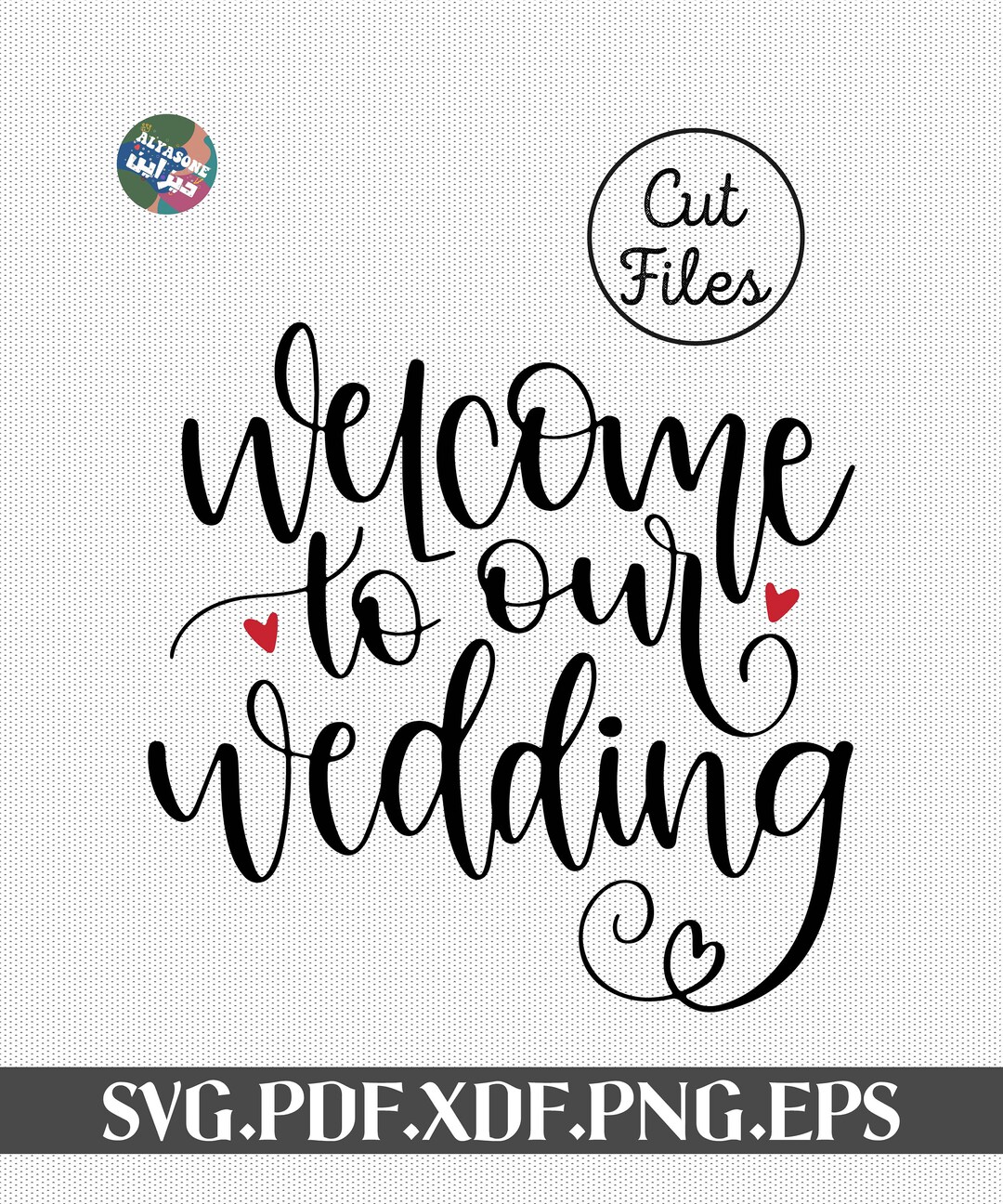 Welcome to Our Wedding Svg, Wedding Svg, Wedding SVG File, Bride Groom ...