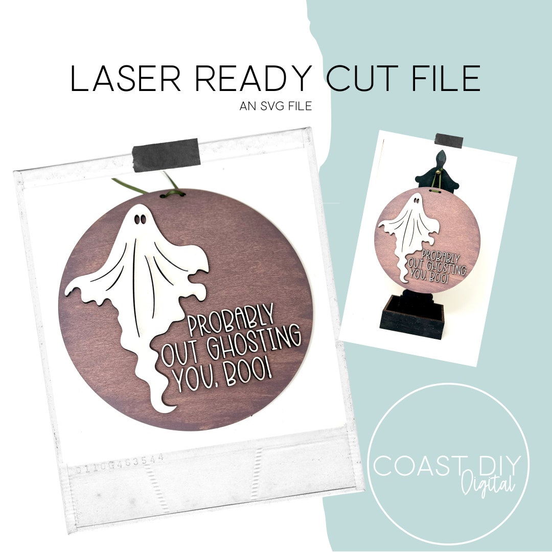 Ghosting You Boo SVG Digital File | Glowforge Ready | Halloween | Ghost ...