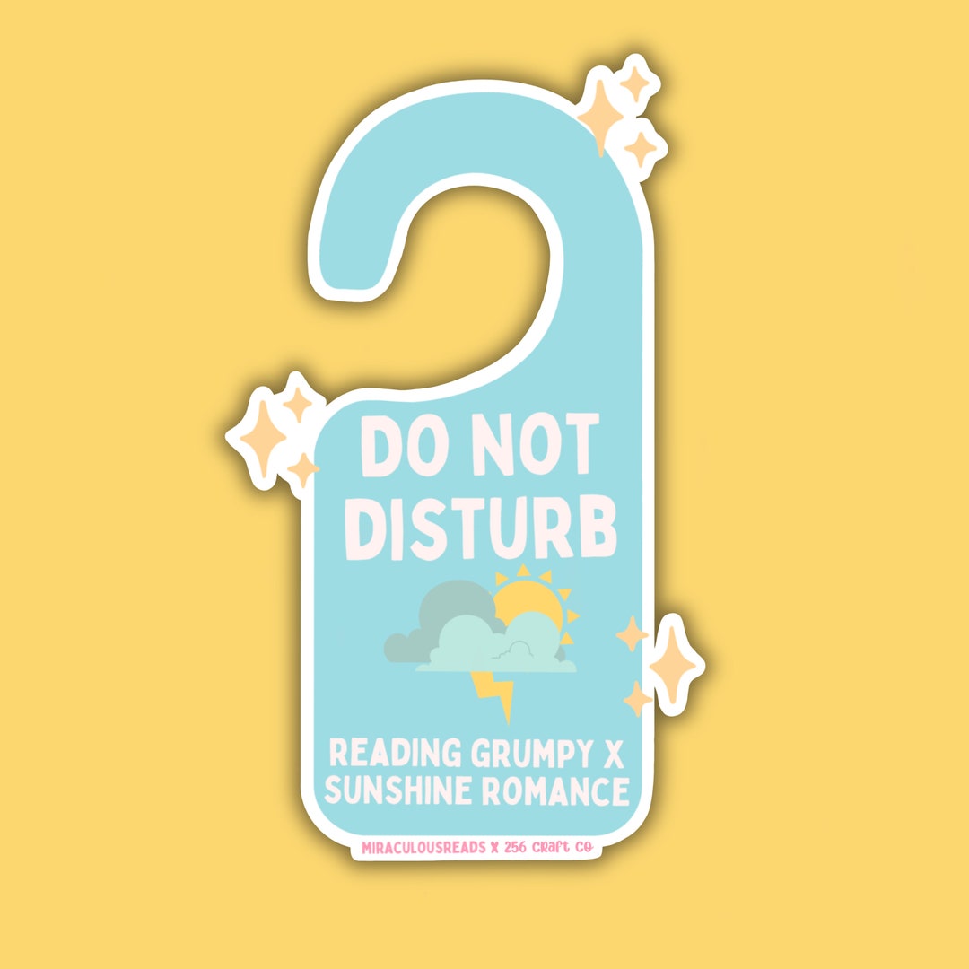Do Not Disturb Reading Grumpy X Sunshine Romance Sticker - Etsy