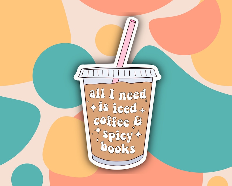 All I Need is Iced Coffee and Spicy Books Sticker Smut Books - Etsy