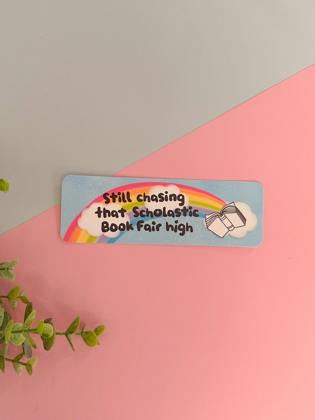 Still Chasing That Scholastic Book Fair High Bookmark Handmade - Etsy