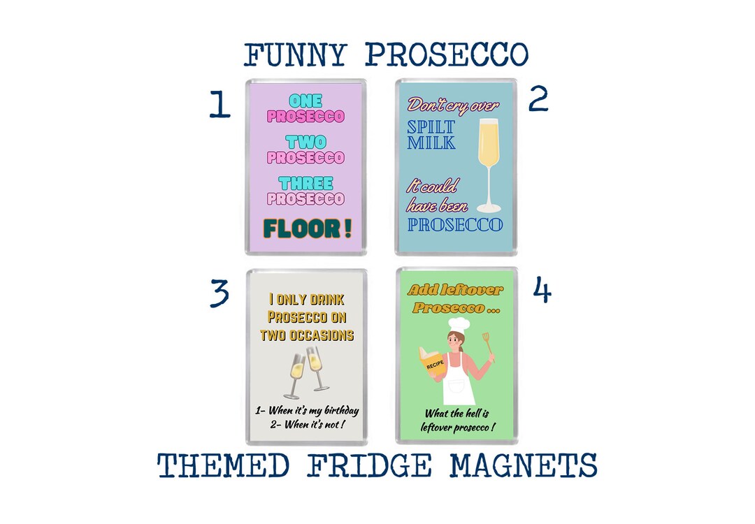 PROSECCO WINE, DRINKING Funnies / Jokes Themed Fridge Magnet Set ...