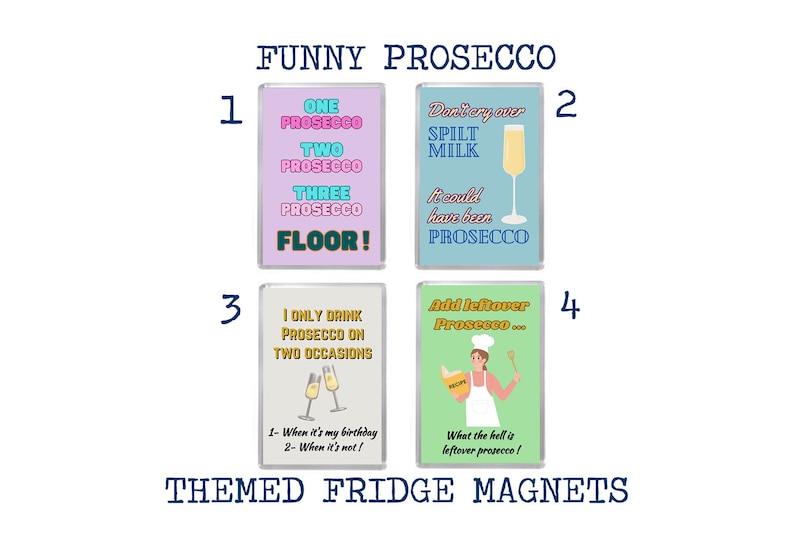 PROSECCO WINE, DRINKING Funnies / Jokes Themed Fridge Magnet Set ...