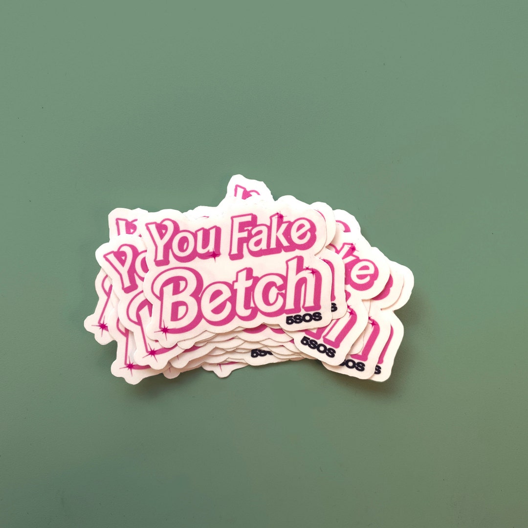 NEW! 5 Seconds of Summer Fake Betch Sticker - Etsy