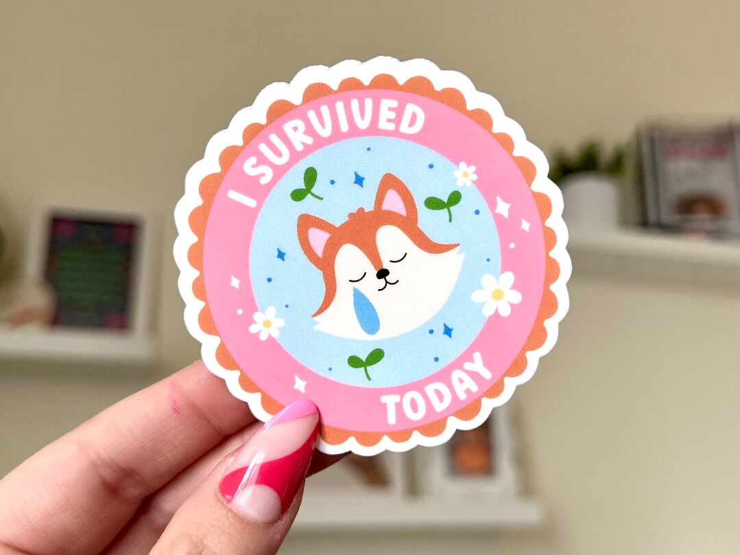 I Survived Today Waterproof Sticker, Intuition, Self Care, Self Love ...