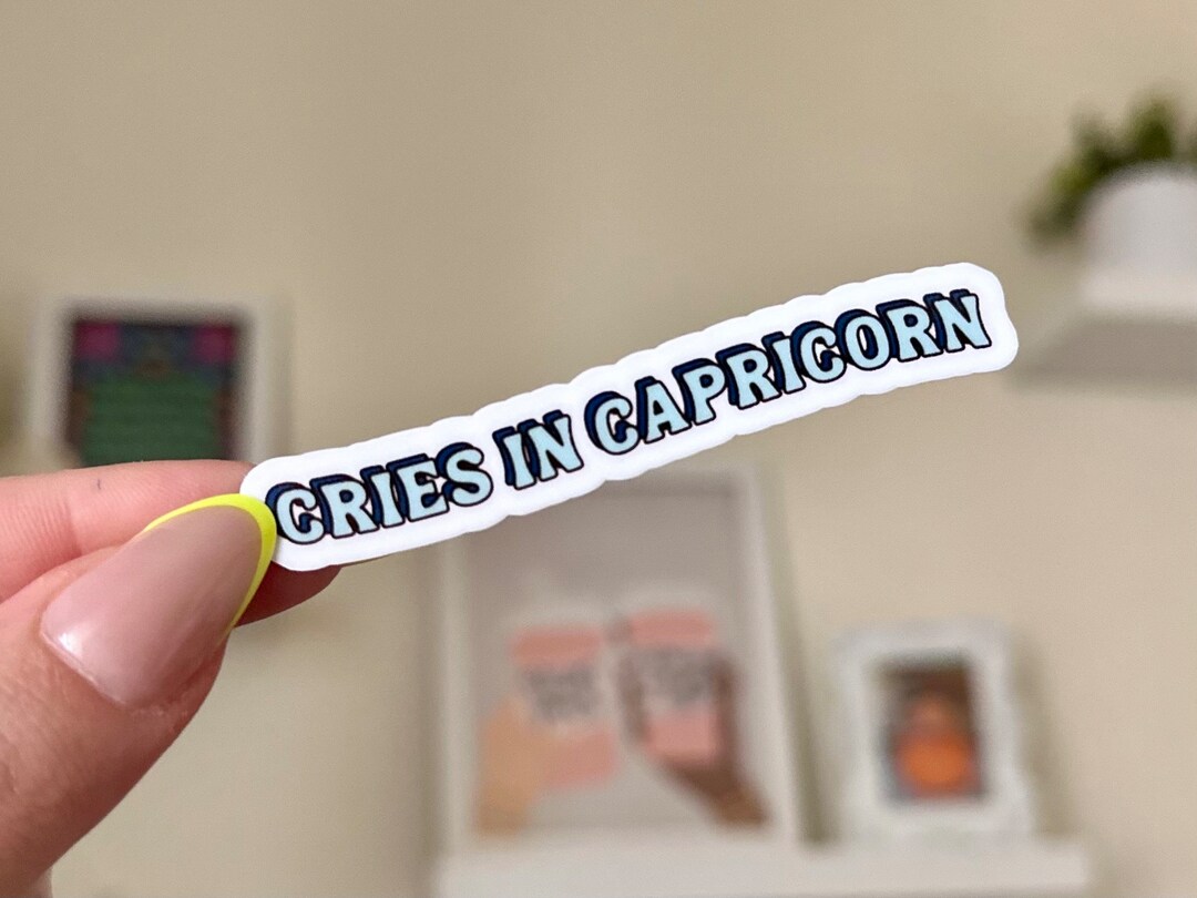 Cries in Capricorn Waterproof Sticker, Zodiac Signs, Astrology Stickers ...