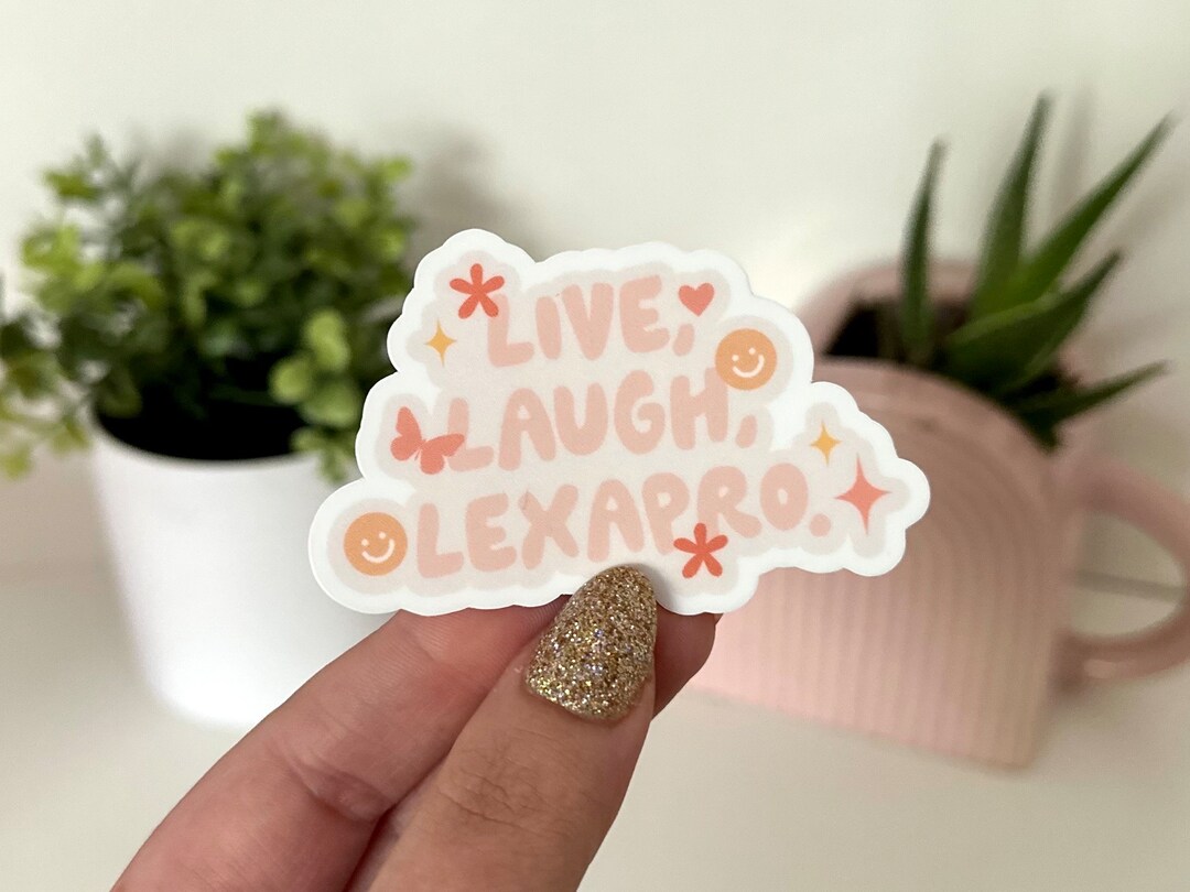 Live Laugh Lexapro Waterproof Sticker, Funny Gifts, Waterbottle ...