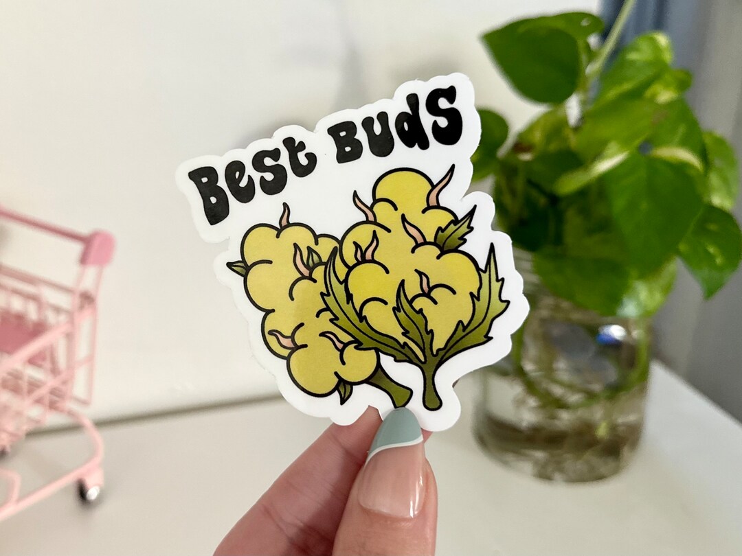 Best Buds Waterproof Sticker 420 Friendly Laptop Sticker Bud - Etsy