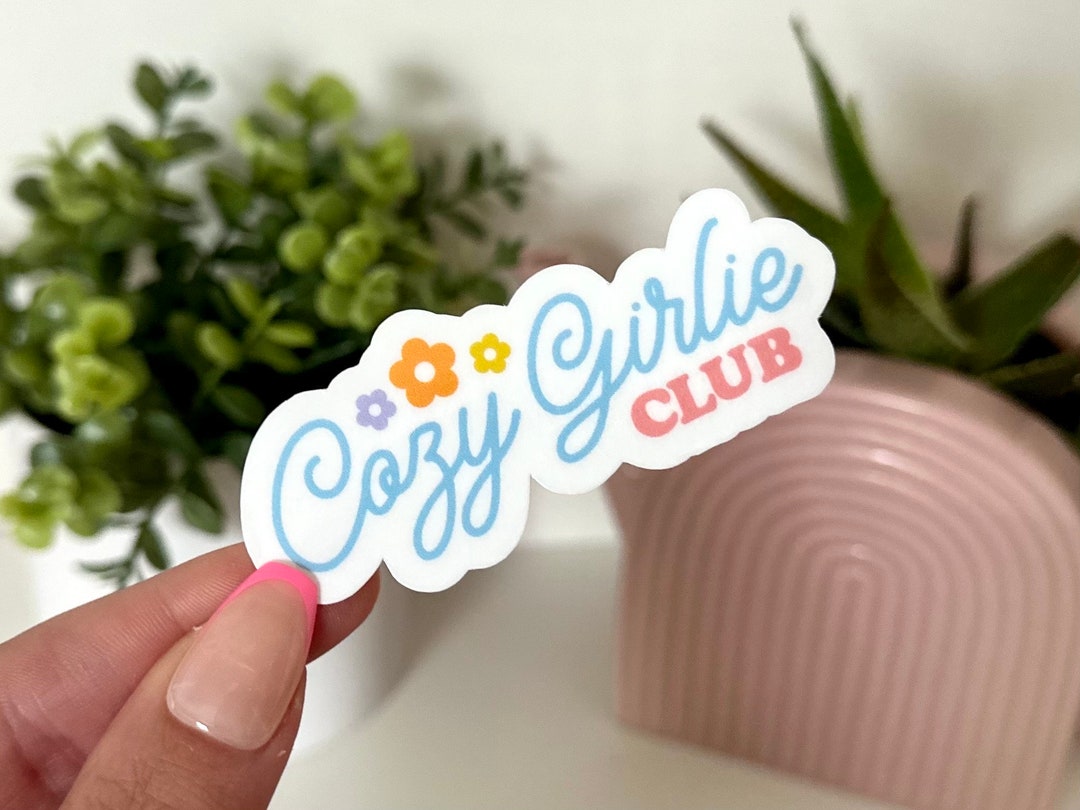 Cozy Girlie Club Waterproof Sticker, Funny Gifts, Trendy Decal, Cute ...
