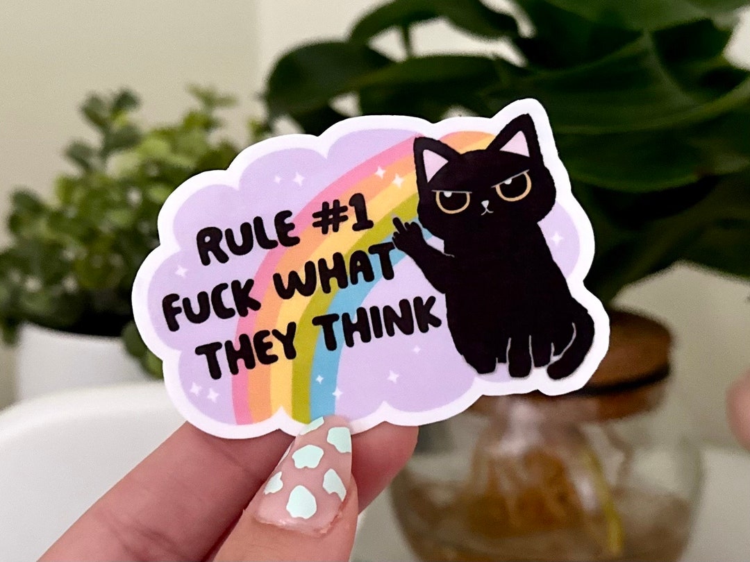 Rule #1 F*ck What They Think Waterproof Sticker, Mental Health Stickers ...