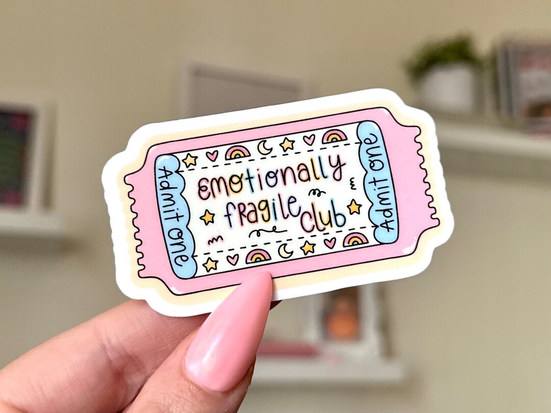 Emotionally Fragile Club Ticket Waterproof Sticker, Mental Health ...