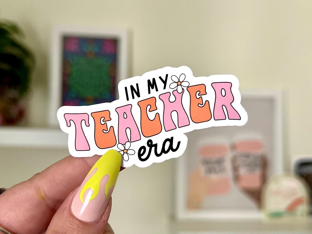 In My Teacher Era Waterproof Sticker, Educator, Gifts for New Teachers ...