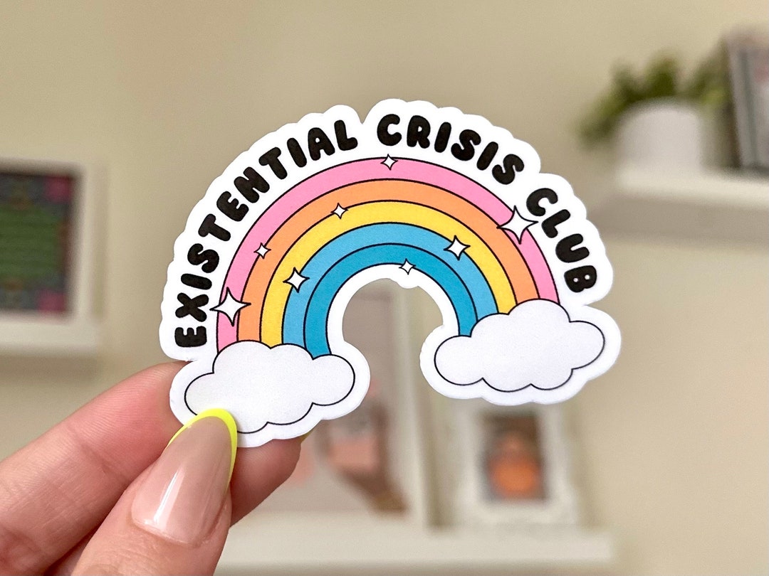 Existential Crisis Waterproof Sticker, Mental Health Stickers, Self ...