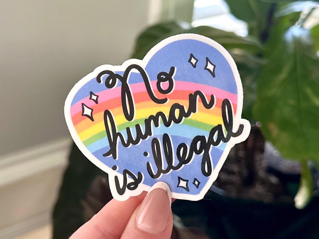No Human is Illegal Waterproof Sticker, Mental Health Stickers, Self ...