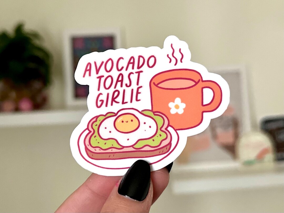 Avocado Toast Girlie Waterproof Sticker, Trendy Stickers, Funny ...