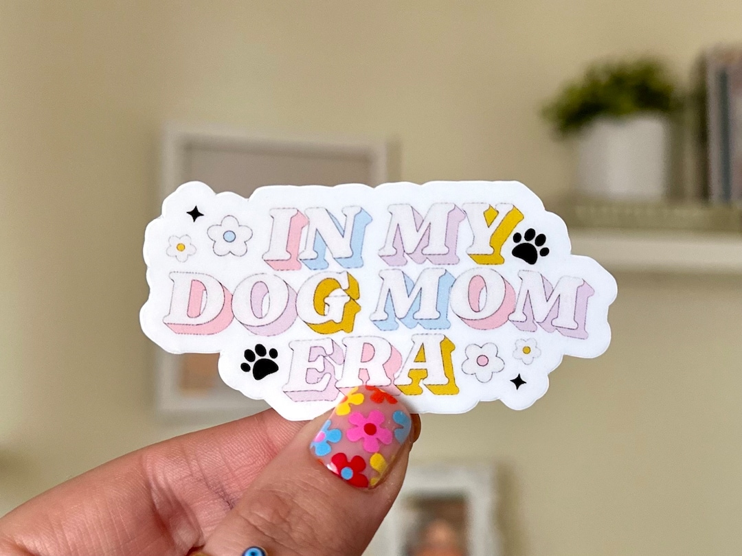 Dog Mom Era Waterproof Sticker, Dog Mom, Dog Dad, Dog Parent, Animal ...
