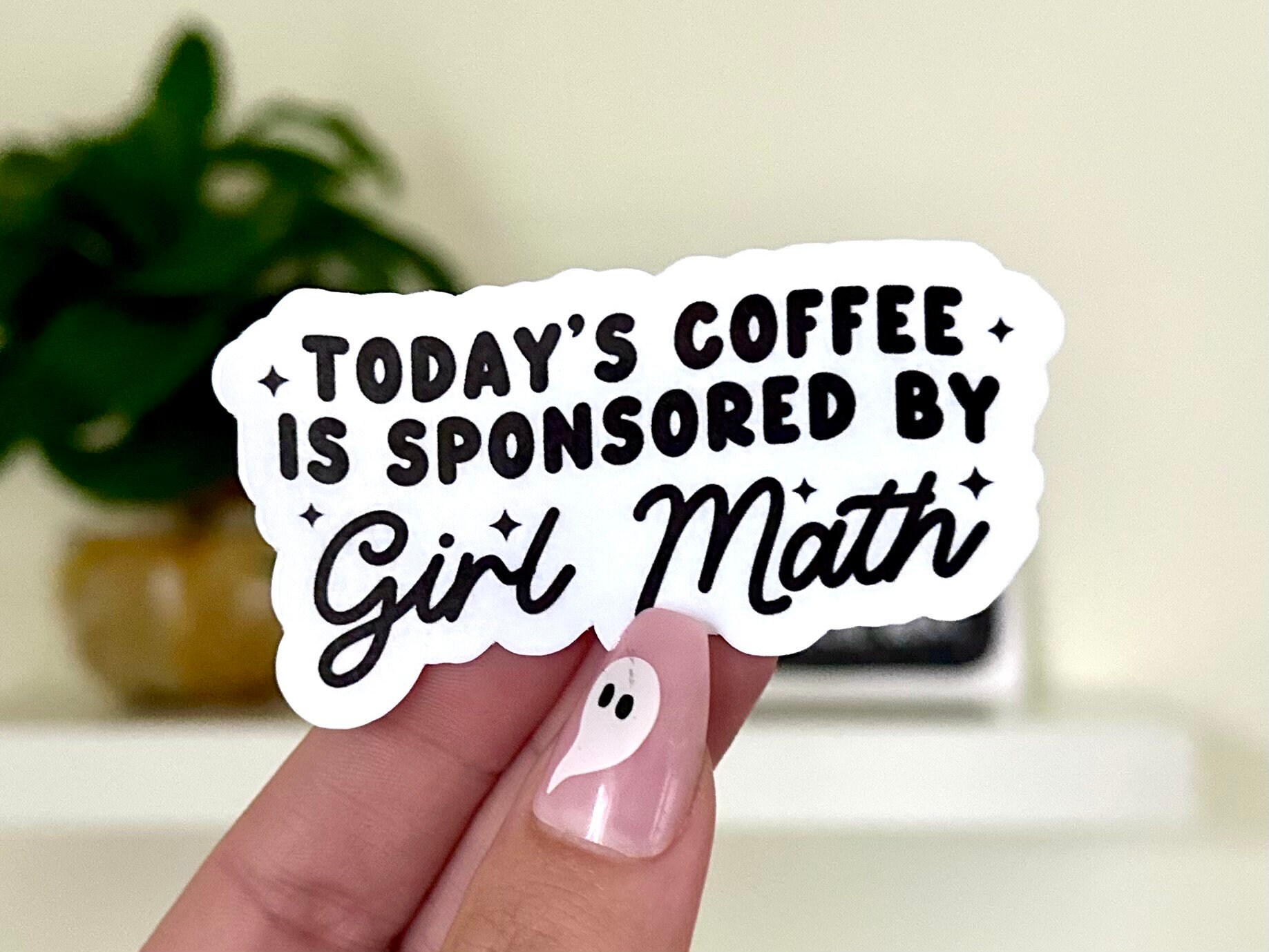 Todays Coffee is Sponsored by Girl Math Waterproof Sticker, Coffee ...