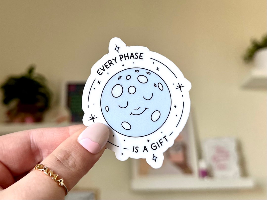 Every Phase is A Gift Waterproof Sticker, Groovy Sticker, Self Care ...
