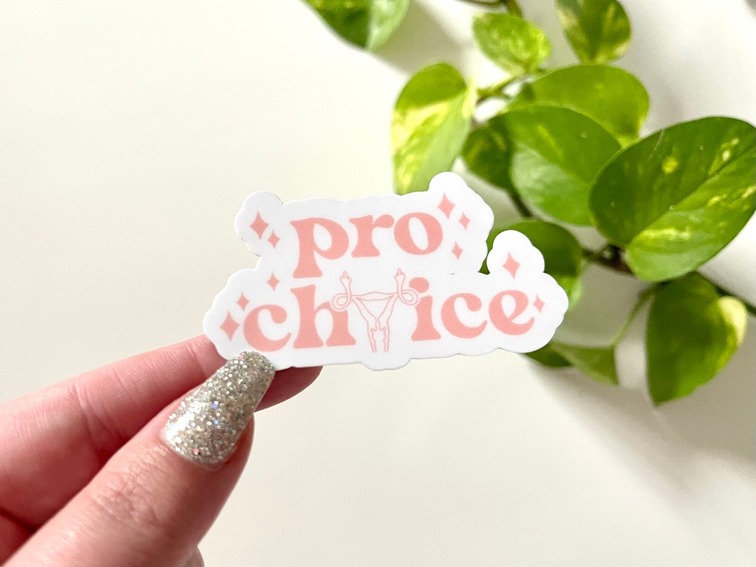 Pro Choice Waterproof Sticker, Reproductive Rights, Womens Rights ...
