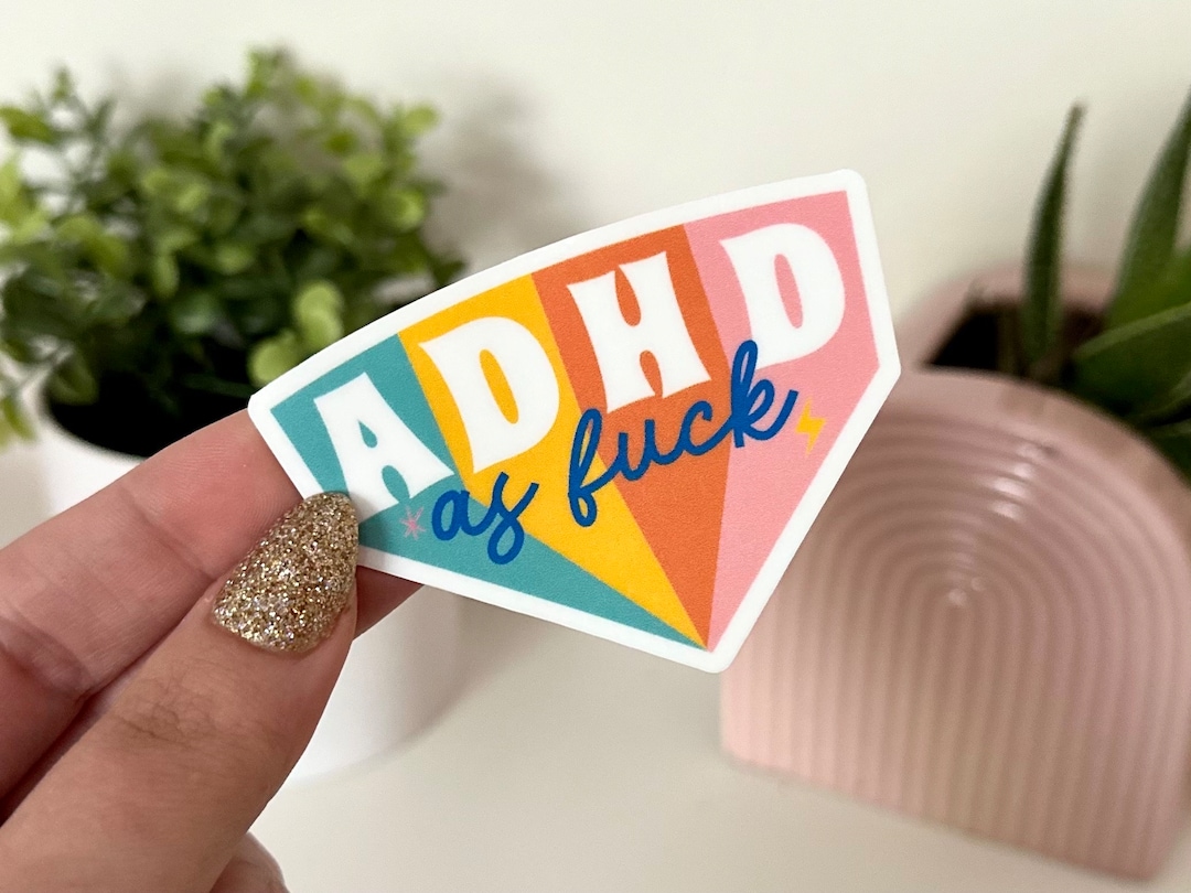 ADHD AF Waterproof Sticker, Mental Health Stickers, Waterbottle Sticker ...