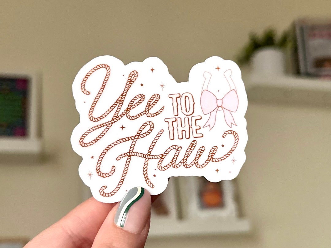 Yee to the Haw Waterproof Sticker, Retro Stickers, Tumbler Decal ...