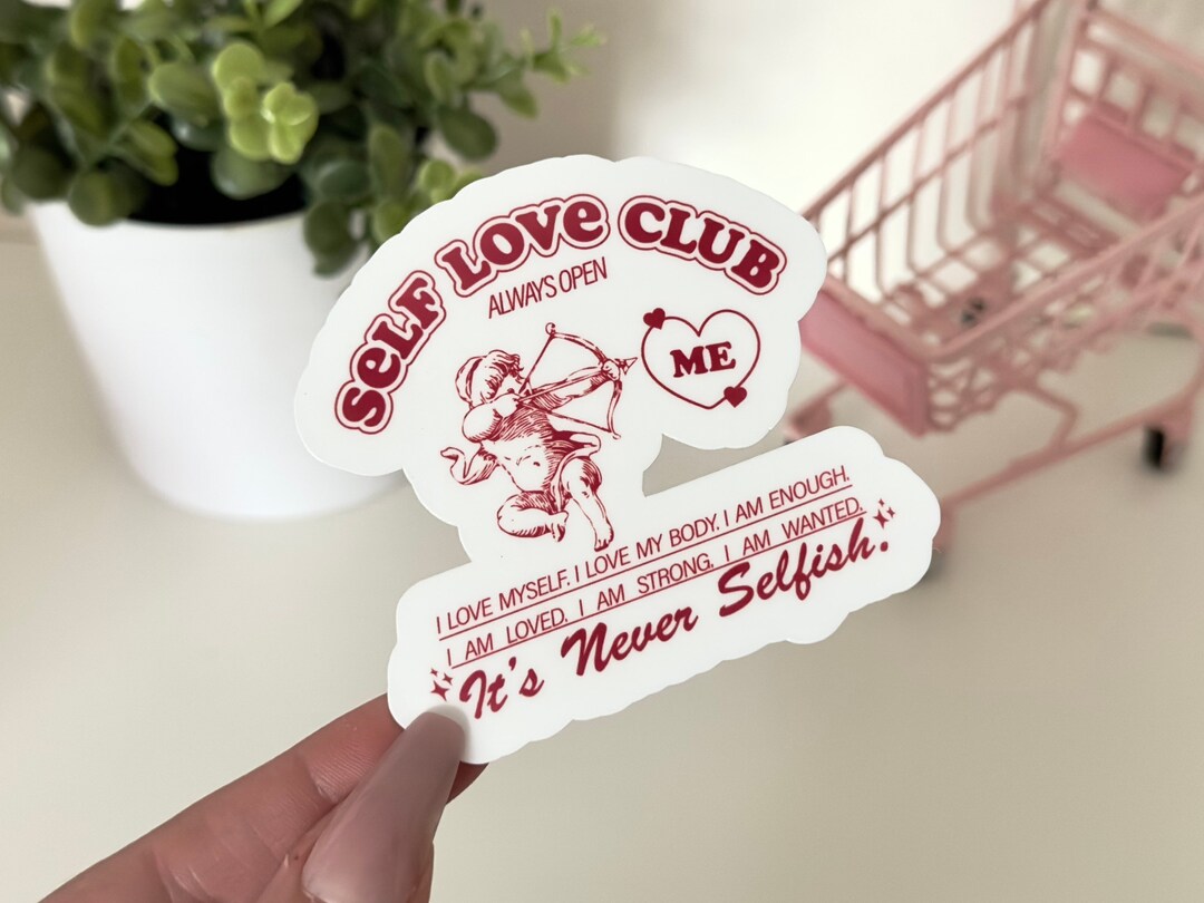 Self Love Club Waterproof Sticker: Anti Valentines Gift - Etsy