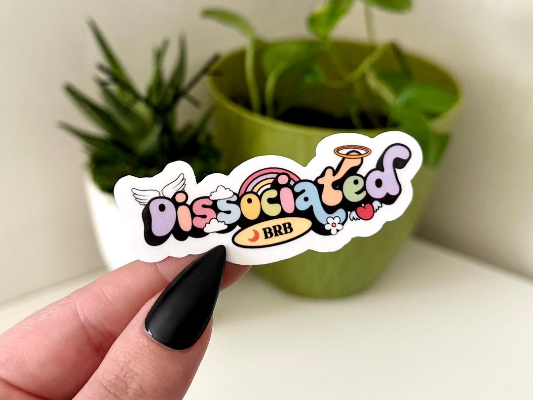 Dissociated BRB Waterproof Sticker, Mental Health Gifts, Mental Health ...