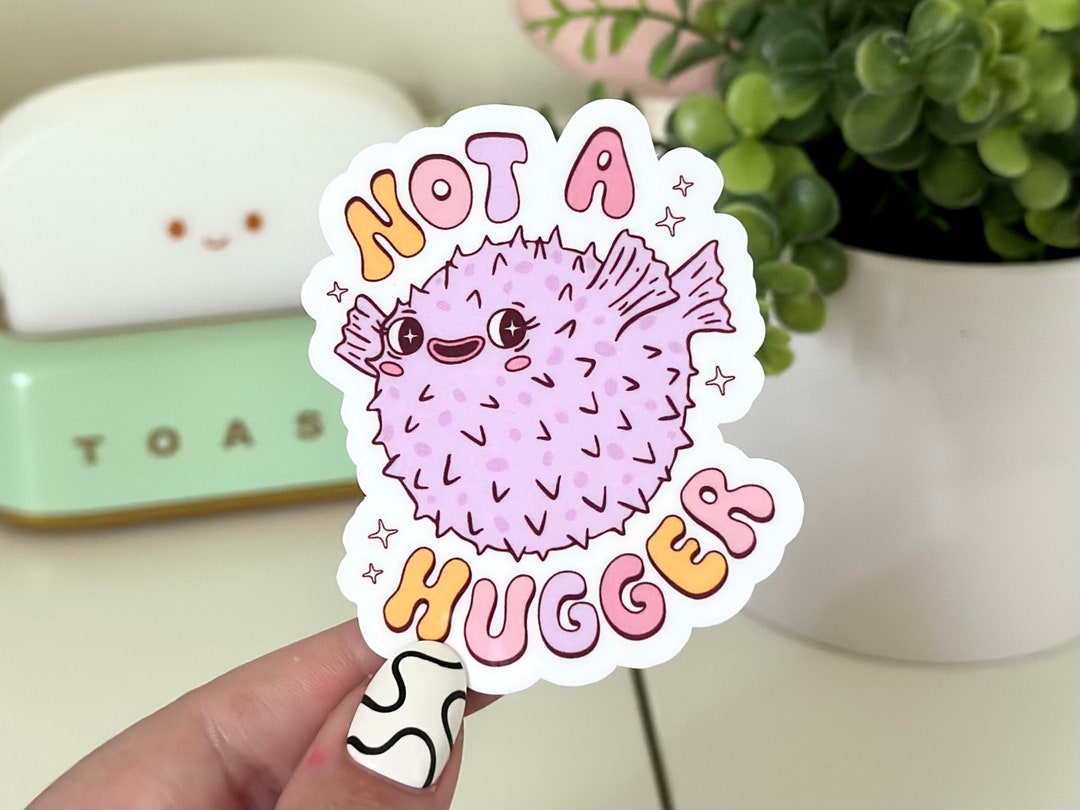 Not a Hugger Pufferfish Sticker: Groovy Waterproof Vinyl Decal - Etsy