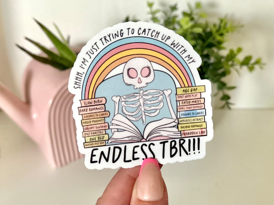 Just Trying to Catch up With My Endless TBR Waterproof Sticker, Book ...