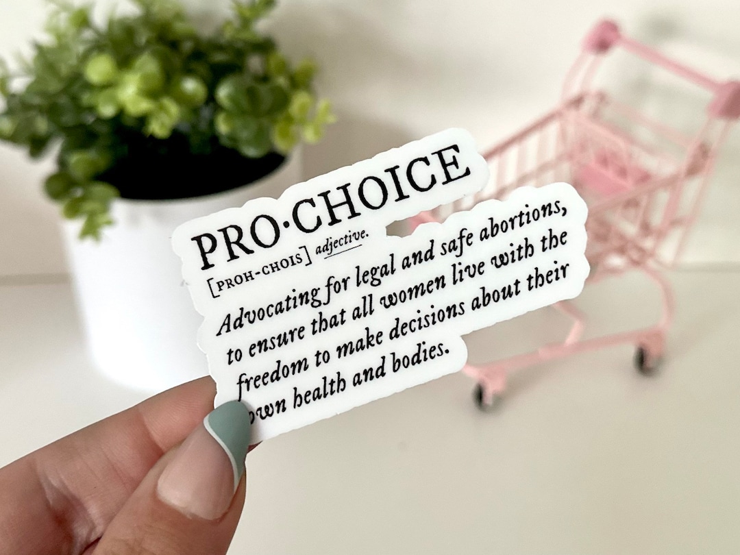 Pro Choice Definition Waterproof Sticker, Reproductive Rights, Womens ...