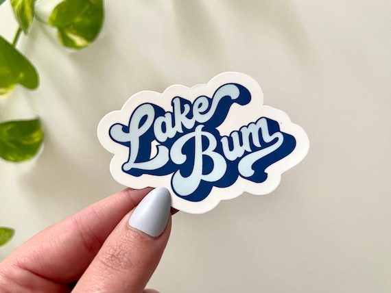 Lake Waterproof Stickers Lake Bum on Lake Time Lake House - Etsy
