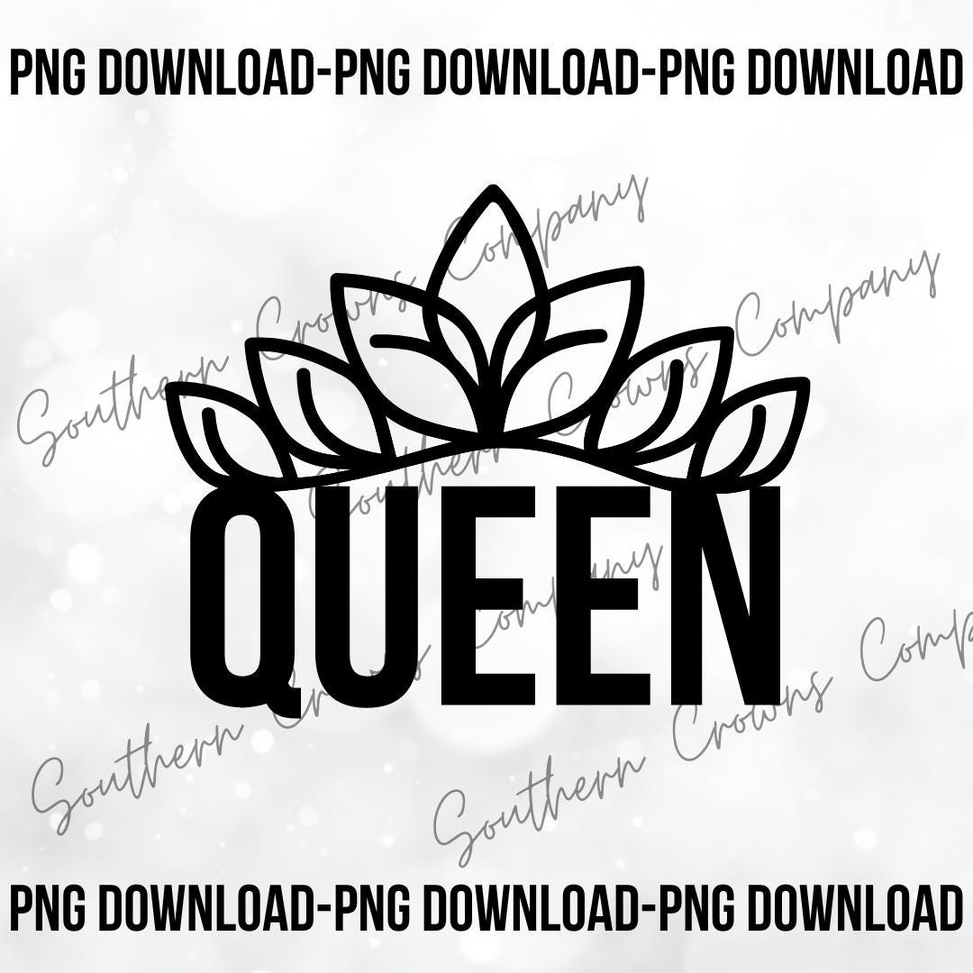 Crown QUEEN SVG File, Digital File, Gifts SVG, T-shirt Design, Pageant ...
