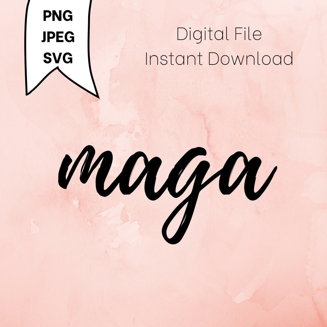 Maga SVG File, Digital File, Make America Great Again Gifts SVG, T ...