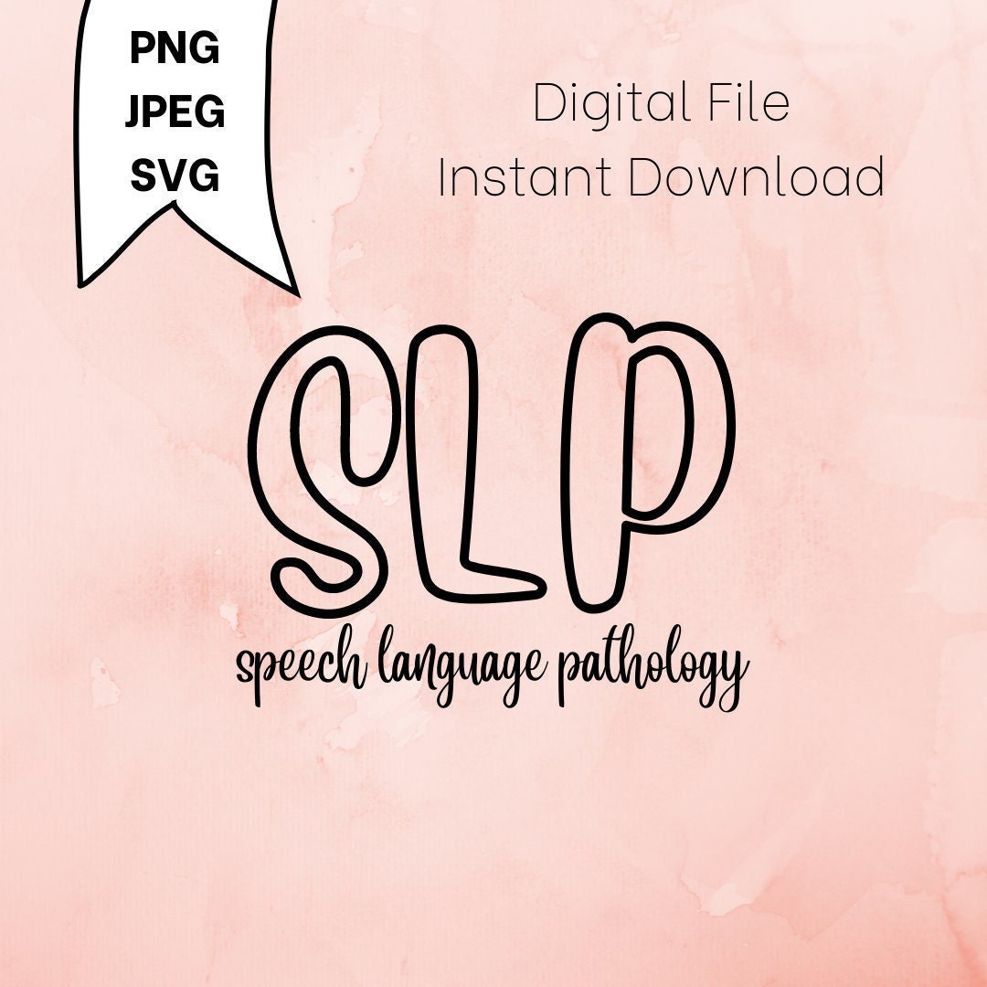 Speech Language Pathology SVG File, Digital File, SLP Gifts SVG ...